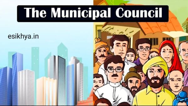 Municipal Council : Composition, Powers & Function - eSikhya