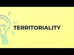 Territoriality : Meaning & Chareteristic's - eSikhya